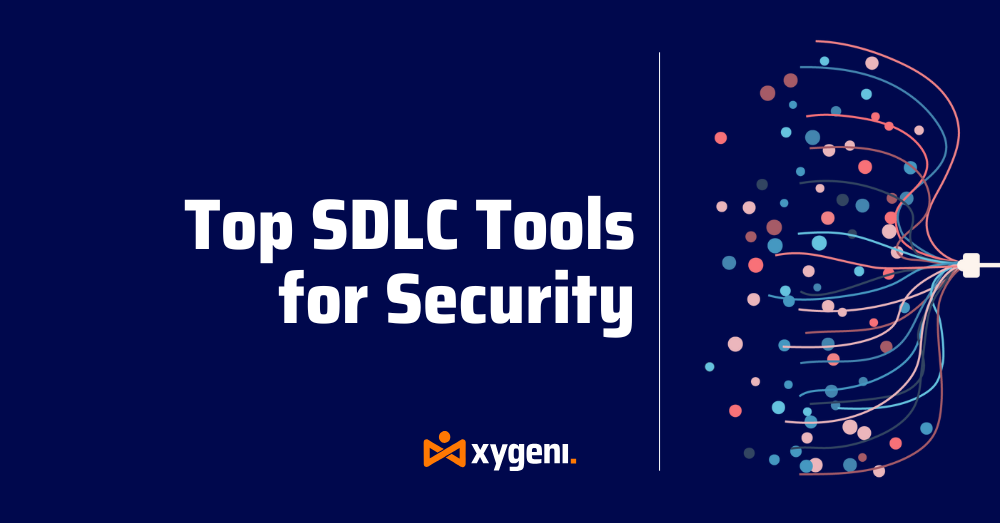 Top SDLC Tools for Security | Xygeni