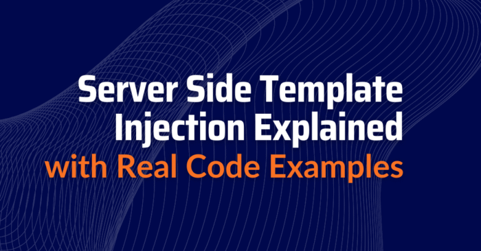 Server Side Template Injection Explained | Xygeni
