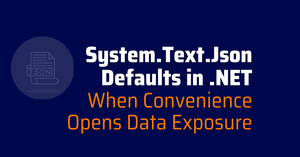 Параметры System.Text.Json по умолчанию в .NET | Xygeni